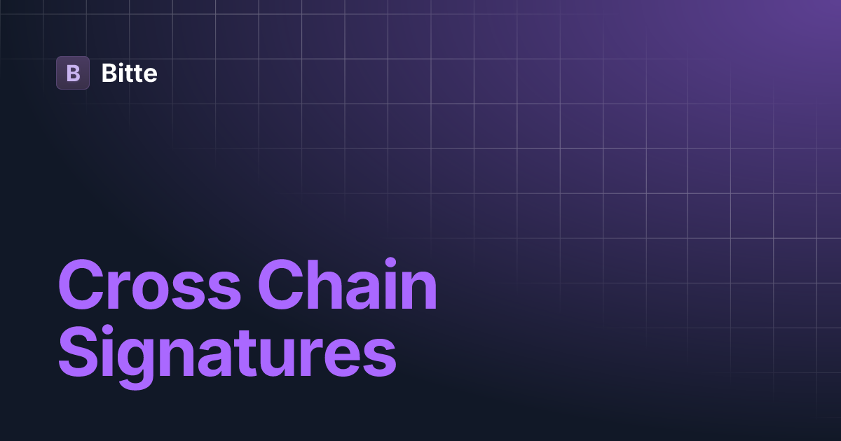 Cross Chain Signatures | Bitte